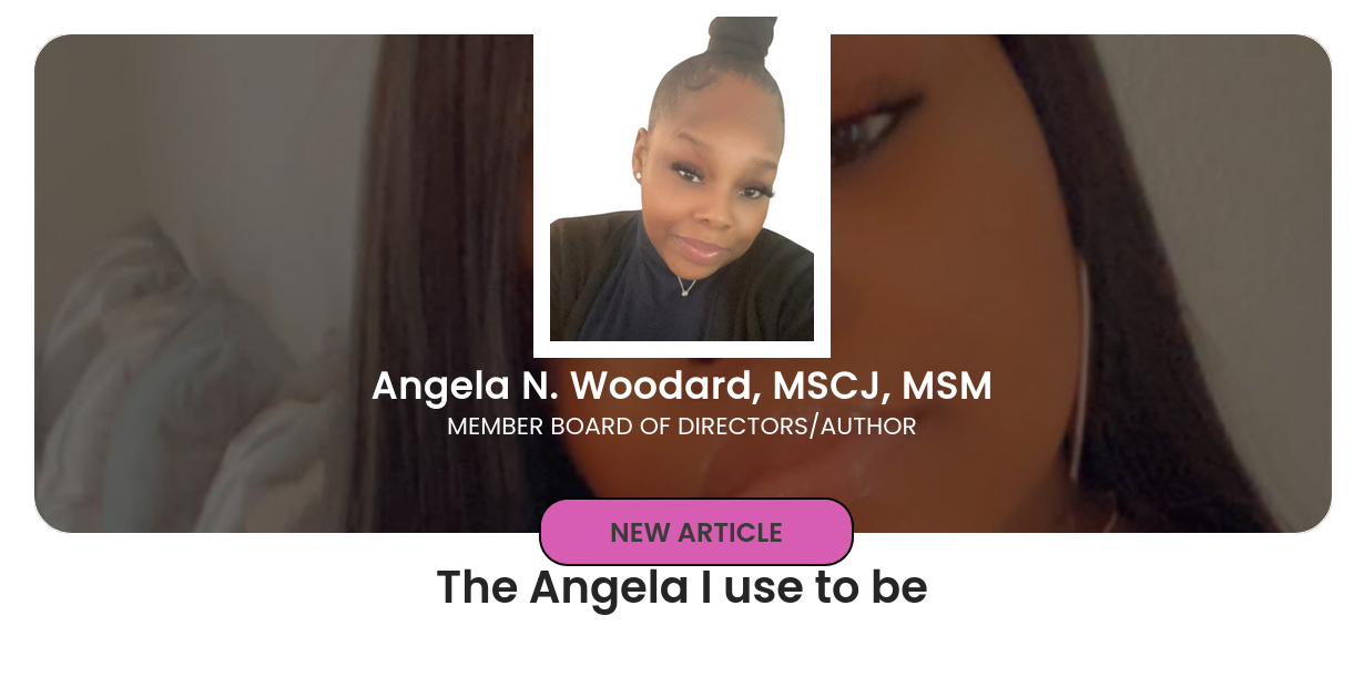 The Angela I use to be