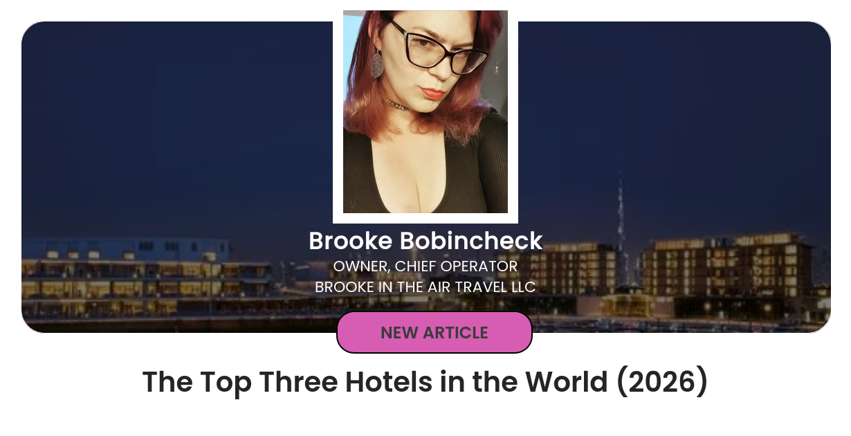 The Top Three Hotels in the World (2026)