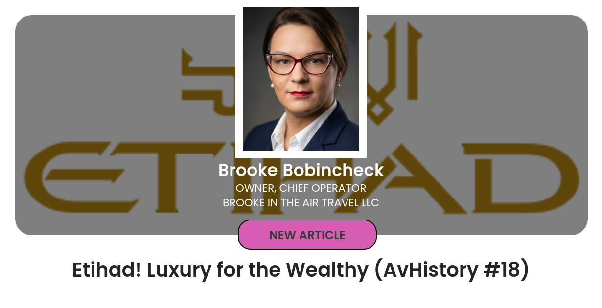 Etihad! Luxury for the Wealthy (AvHistory #18)