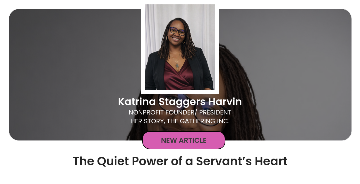 The Quiet Power of a Servant’s Heart