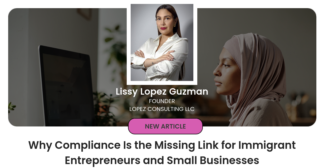 Why Compliance Is the Missing Link for Immigrant Entrepreneurs and ...