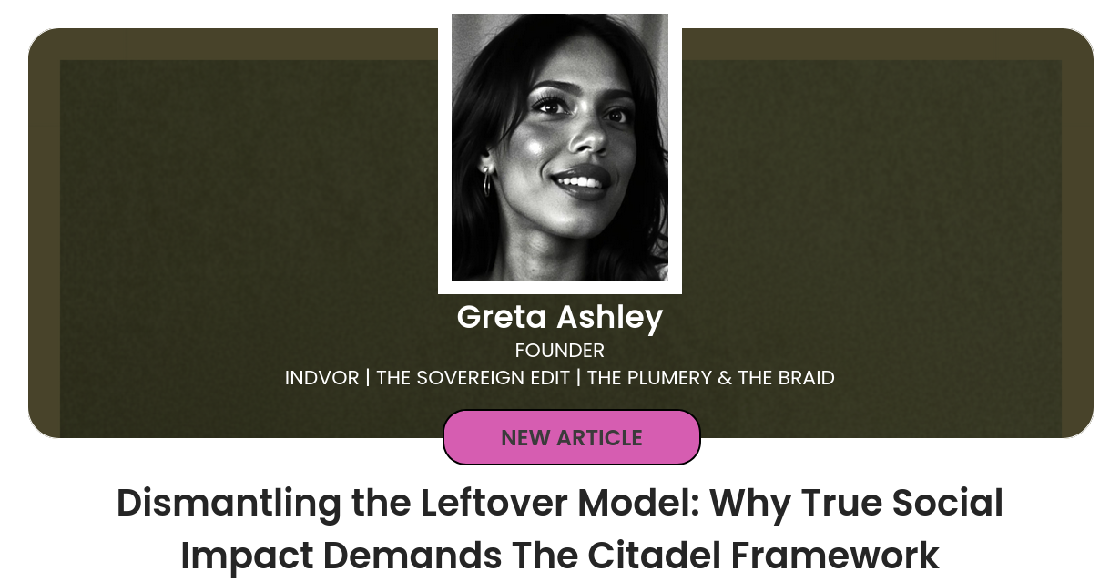 Dismantling the Leftover Model: Why True Social Impact Demands The ...