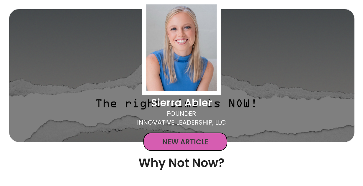 Why Not Now?